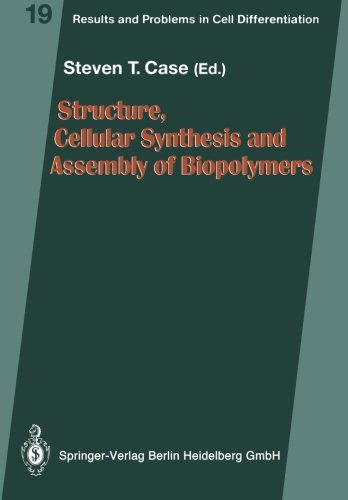 Structure, Cellular Synthesis and Assembly of Biopolymers