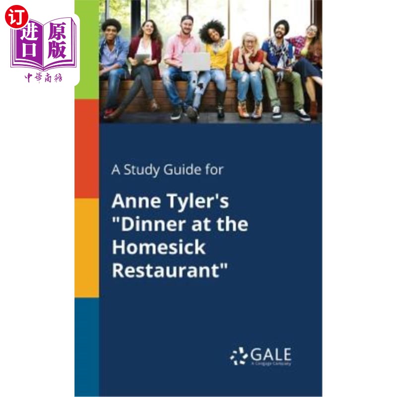 海外直订A Study Guide for Anne Tyler's Dinner at the Homesick Restaurant 安妮泰勒在想家餐厅晚餐的学习指南