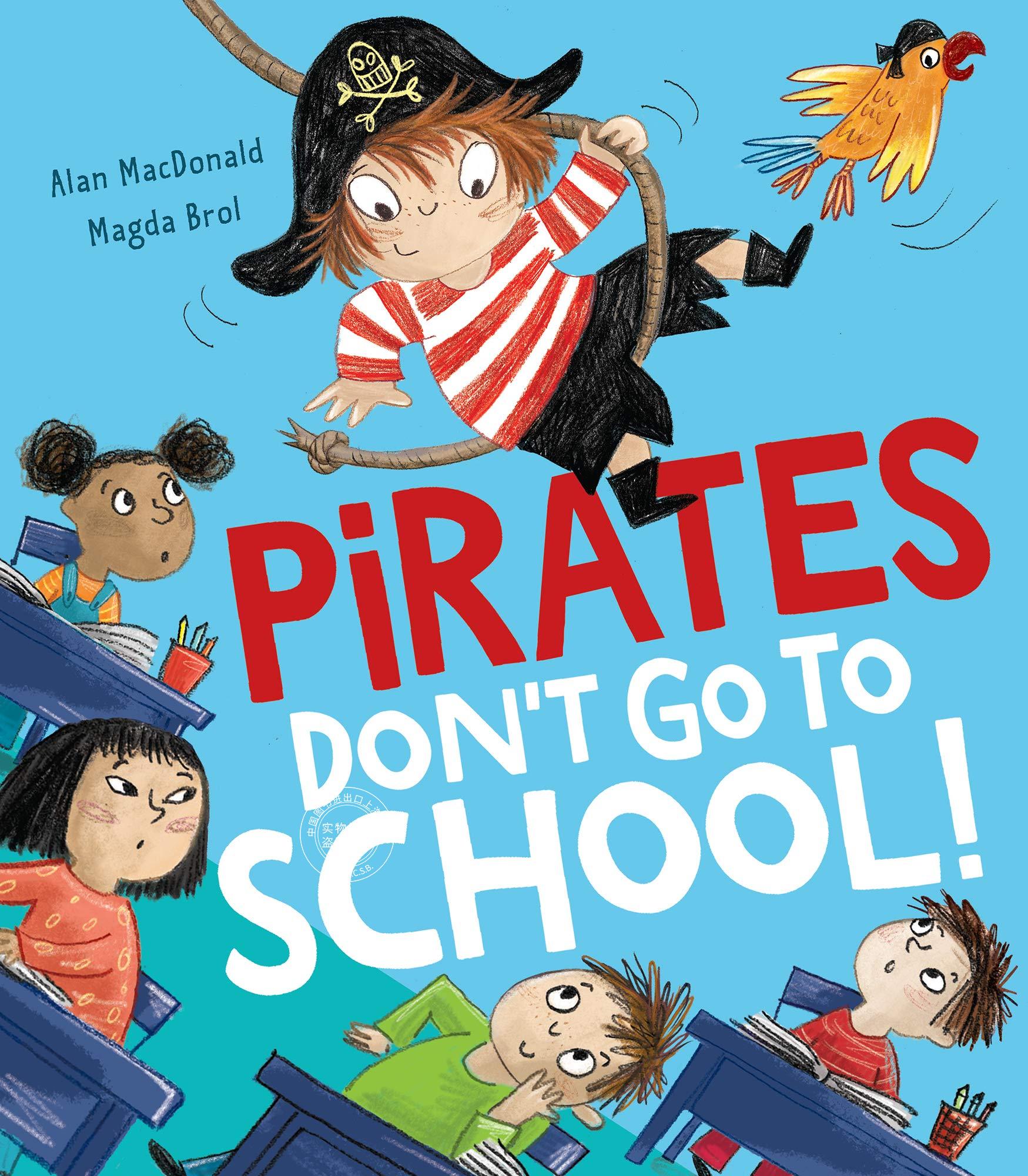 现货 海盗不去学校 英文原版 Pirates Don’t Go to School 儿童平
