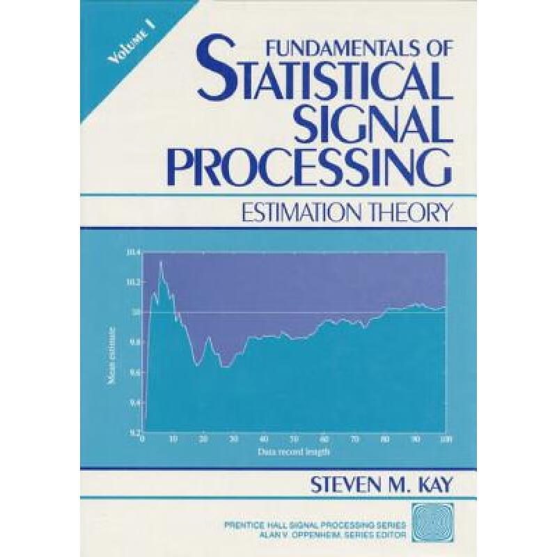 Fundamentals of Statistical Processing: Esti...