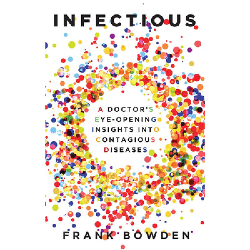 Infectious: A doctor's eye-opening insights ...
