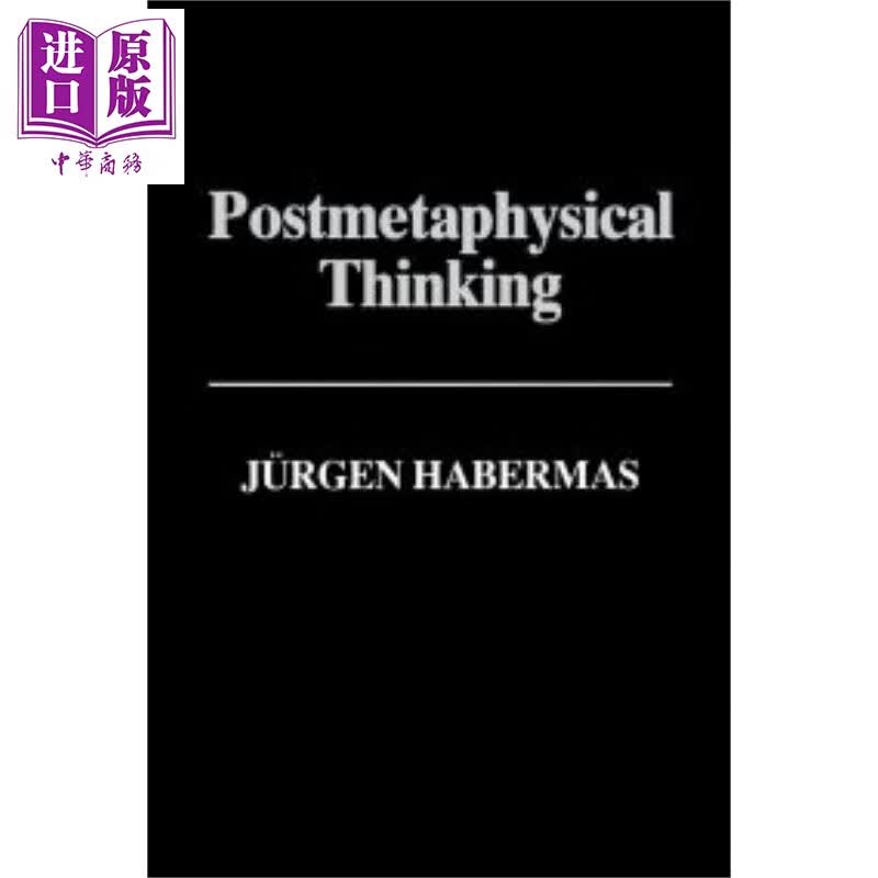 Postmetaphysical Thinking 英文原版 后形而上思考 Jurgen Haber
