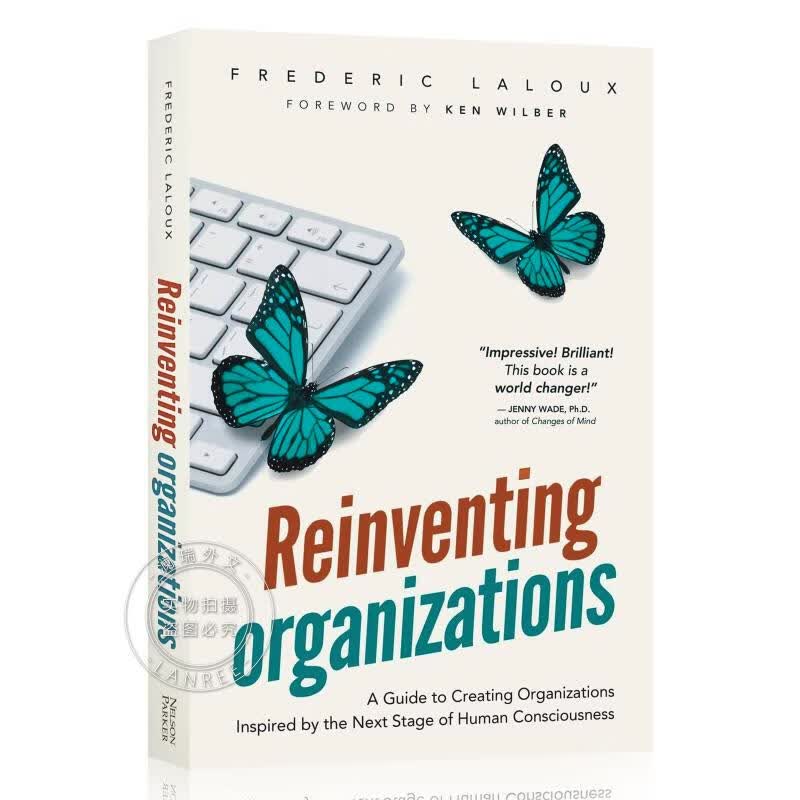 现货 重构组织 Reinventing Organizations: A Guide to Creating Organizations Inspired by the Next Stage o...