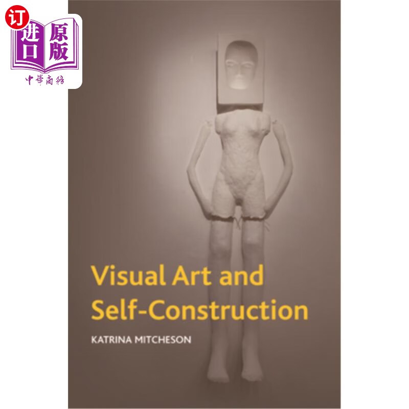 海外直订Visual Art and Self-Construction 视觉艺术与自我建构