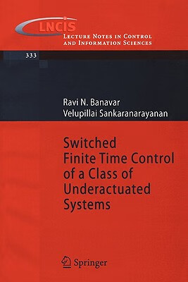 Switched Finite Time Control of a Class of Underactuated Systems