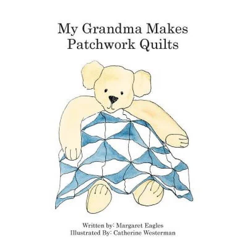 My Grandma makes patchwork quilts