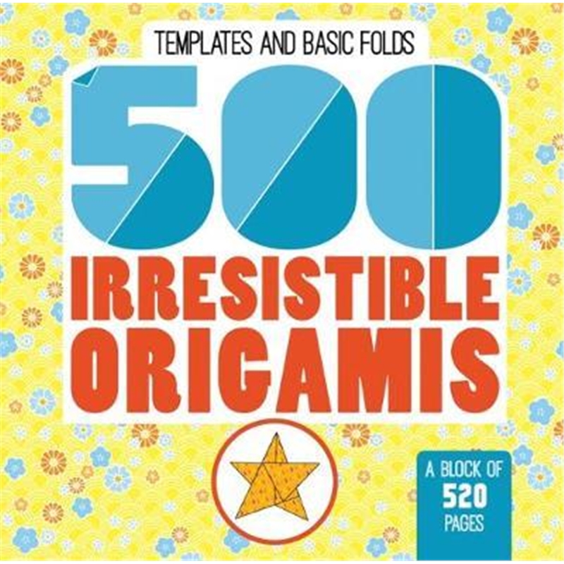 500 Irresistable Origamis