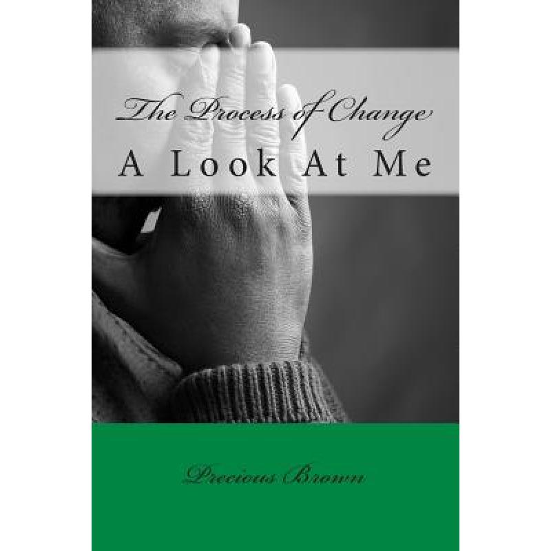 The Process of Change: A Look At Me