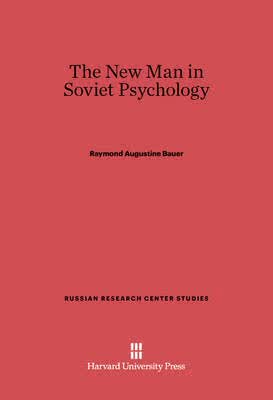 The New Man in Soviet Psychology