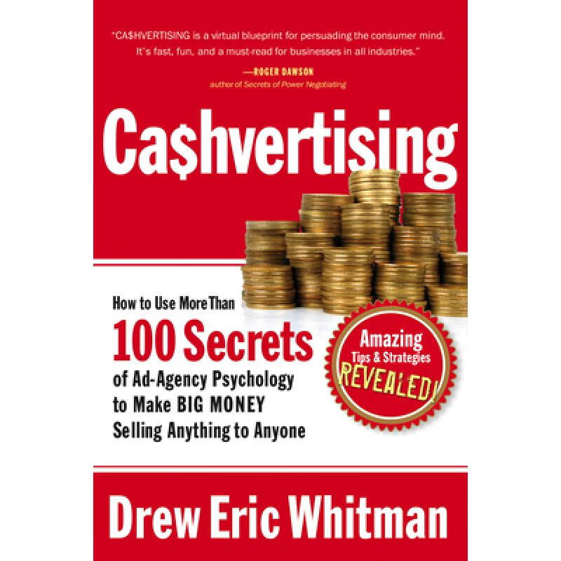 Cashvertising: How to Use More Than 100 Secr...
