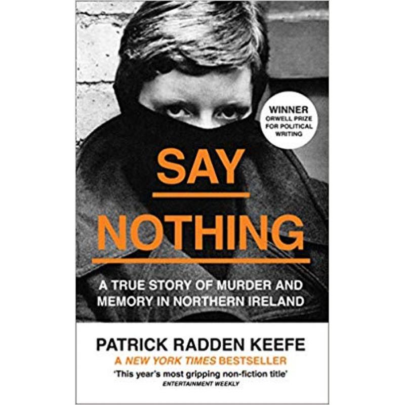 噤声：北爱尔兰谋杀与记忆的真实故事 Say Nothing: A True Story ...