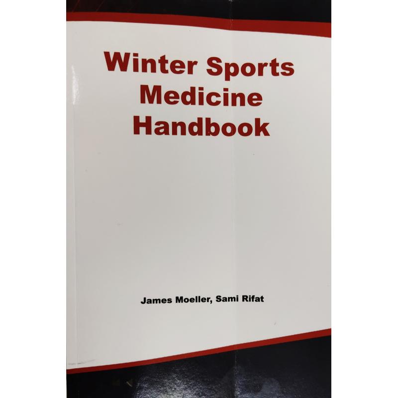 Winter Sports Medicine Handbook: A Handbook