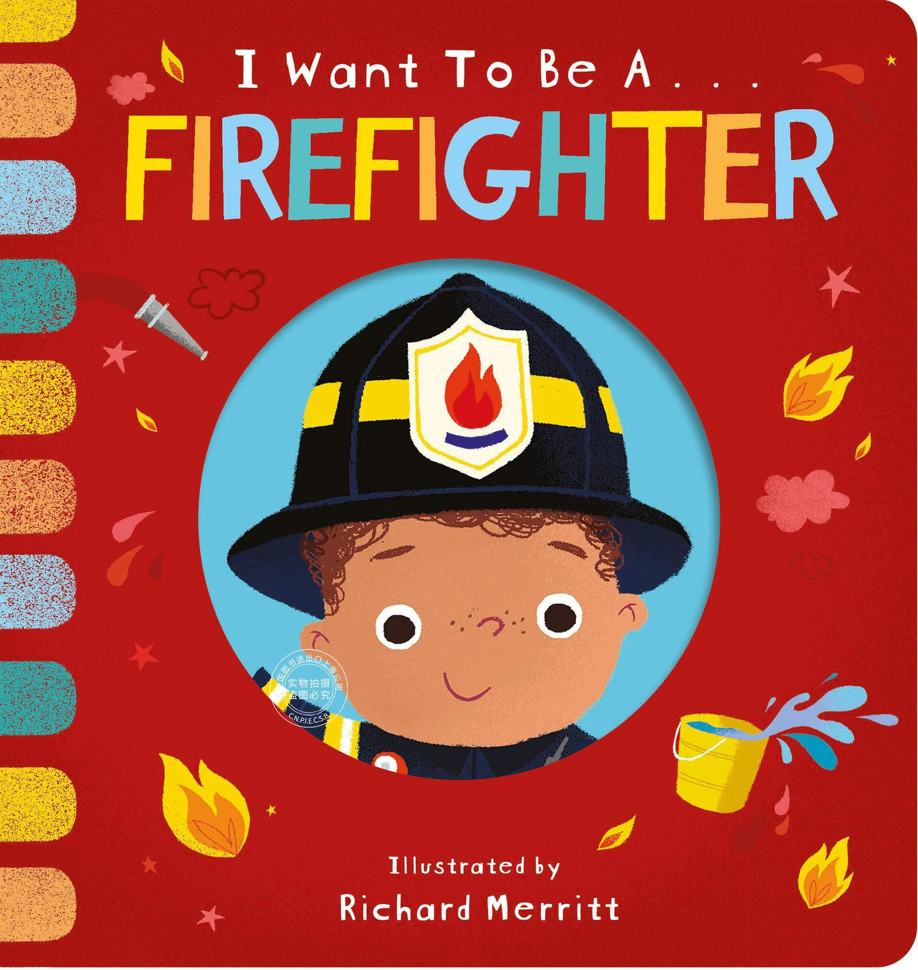 现货 我想成为一名消防员 儿童英文绘本 进口原版 I Want to be A Firef