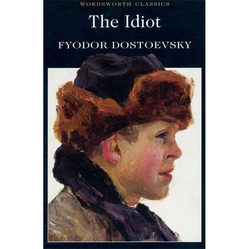 The Idiot (Wordsworth Classics)[白痴] [平装]