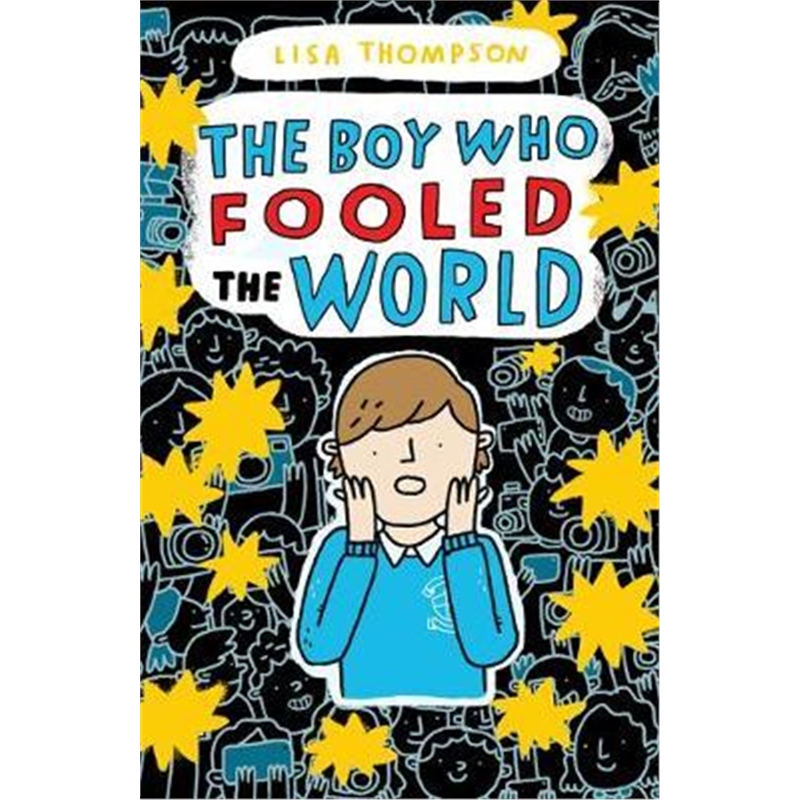 The Boy Who Fooled the World