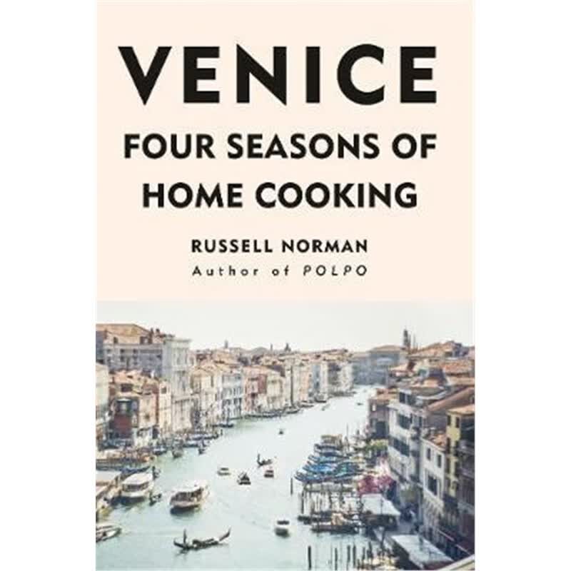 Venice:Four Seasons of Home Cooking