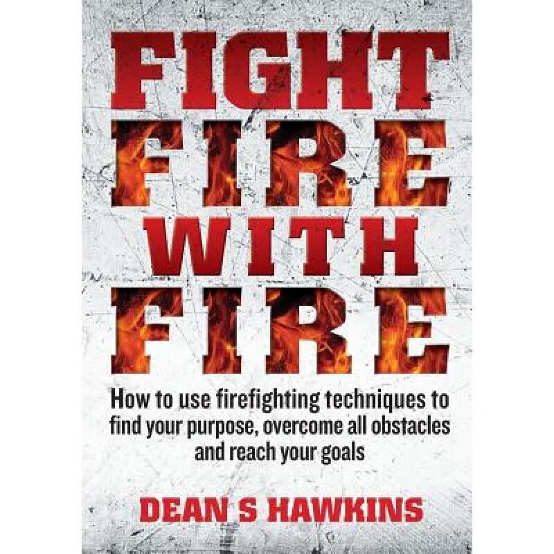 Fight Fire with Fire