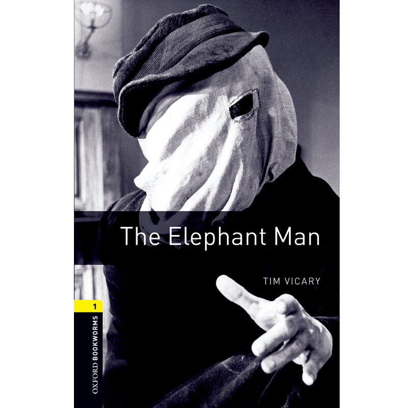 Oxford Bookworms Library: Level 1: The Elephant Man 1级：象人(英文原版)