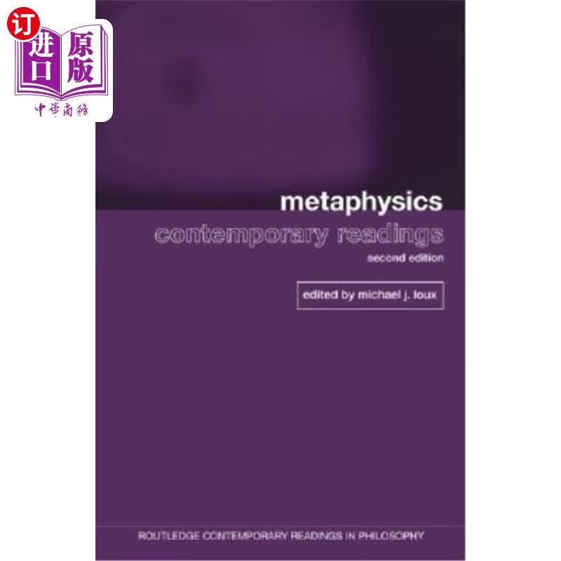 海外直订Metaphysics: Contemporary Readings: 2nd Edition 形而上学:当代读物:第二版