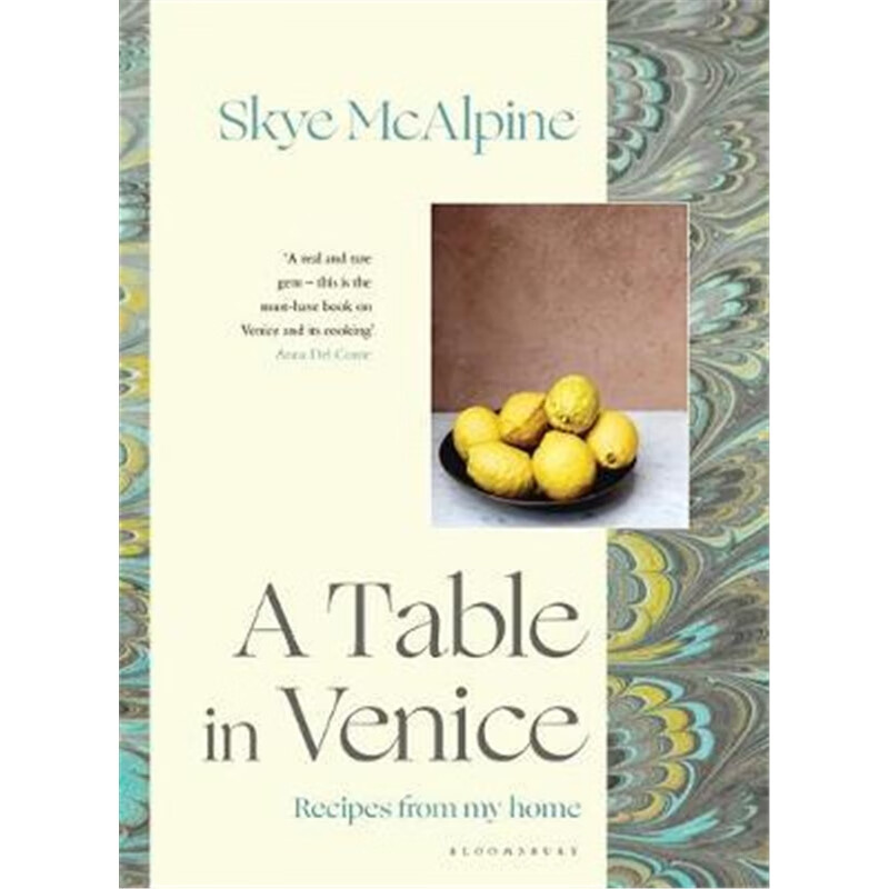 A Table in Venice:Recipes from my home