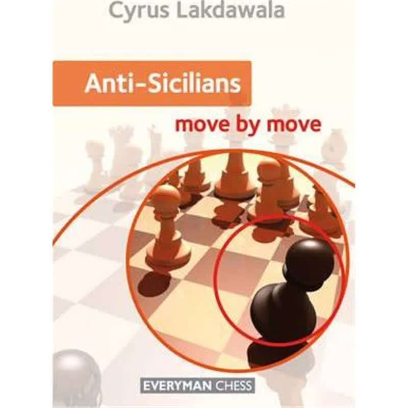 Anti-Sicilians:Move by Move