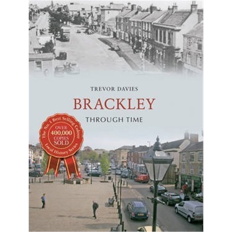 Brackley Through Time