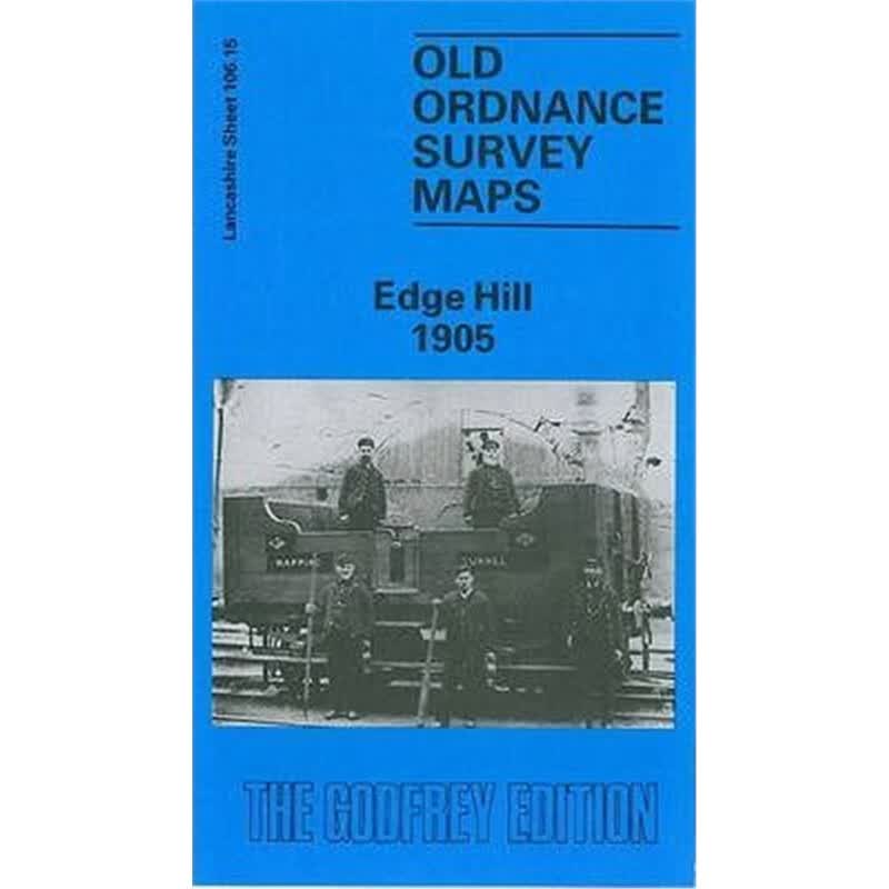 Edge Hill 1905:Lancashire Sheet 106.15