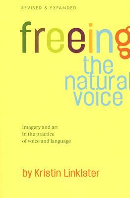 Freeing the Natural Voice: Imagery and Art in t