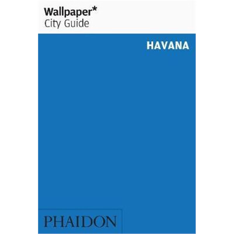 Wallpaper* City Guide Havana