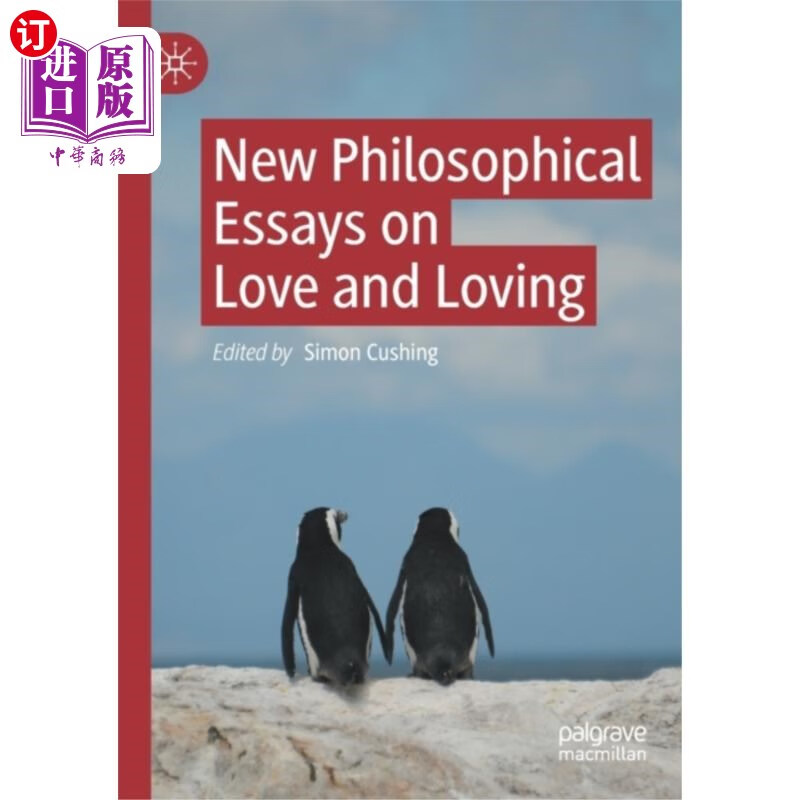 海外直订New Philosophical Essays on Love and Loving 关于爱与爱的新哲学散文