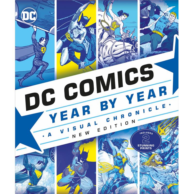 DC Comics Year By Year New Edition: A Visual Ch...