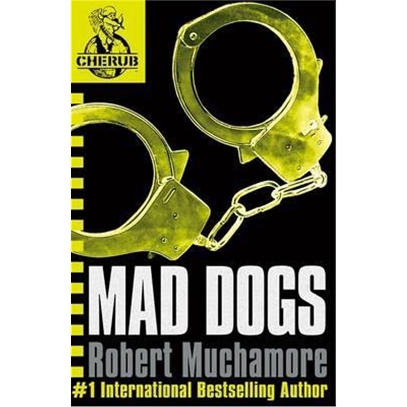 CHERUB: Mad Dogs:Book 8