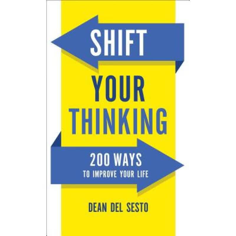 Shift Your Thinking - 200 Ways to Improve Yo...