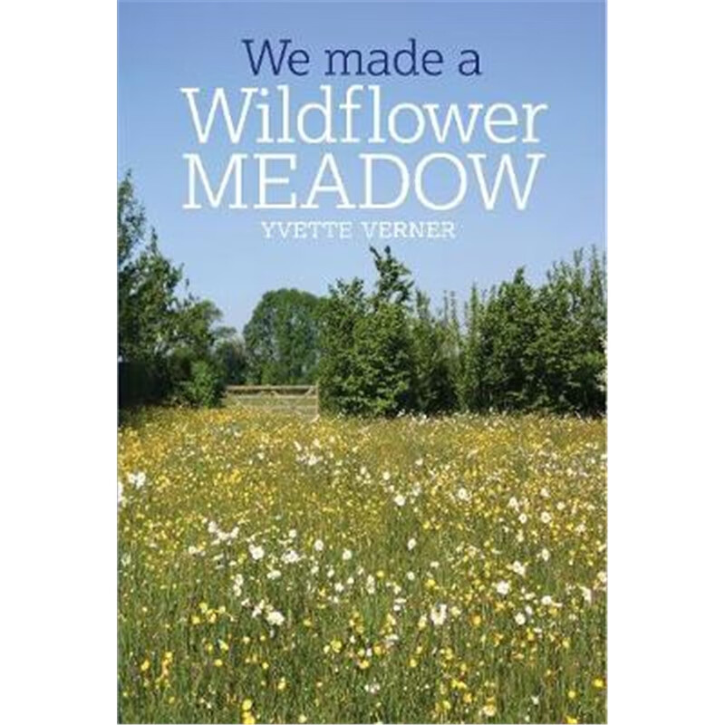 We Made a Wildflower Meadow