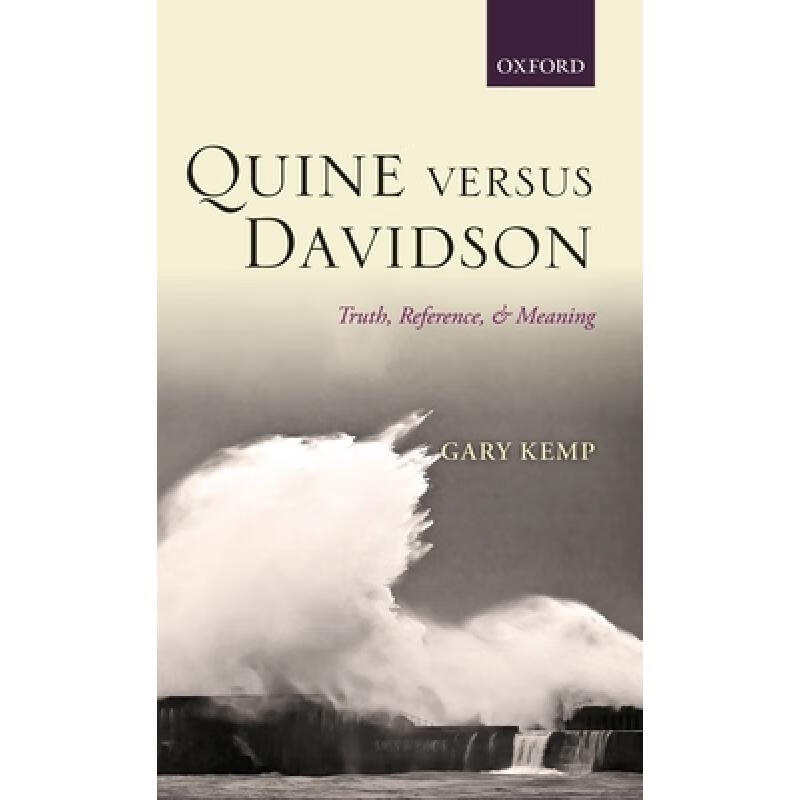 Quine Versus Davidson: Truth, Reference, and...