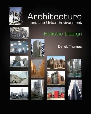 Architecture and the Urban Environment: Holistic