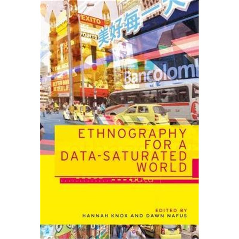 Ethnography for a Data-Saturated World