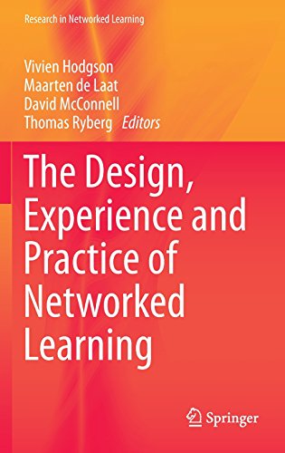 The Design, Experience and Practice of Networked Learning