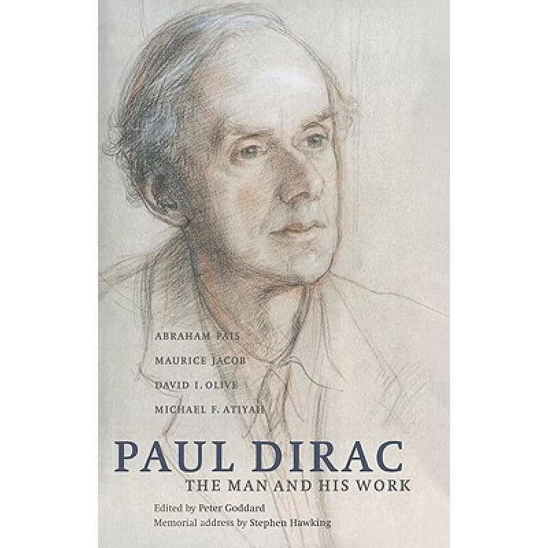 Paul Dirac: The Man and His Work