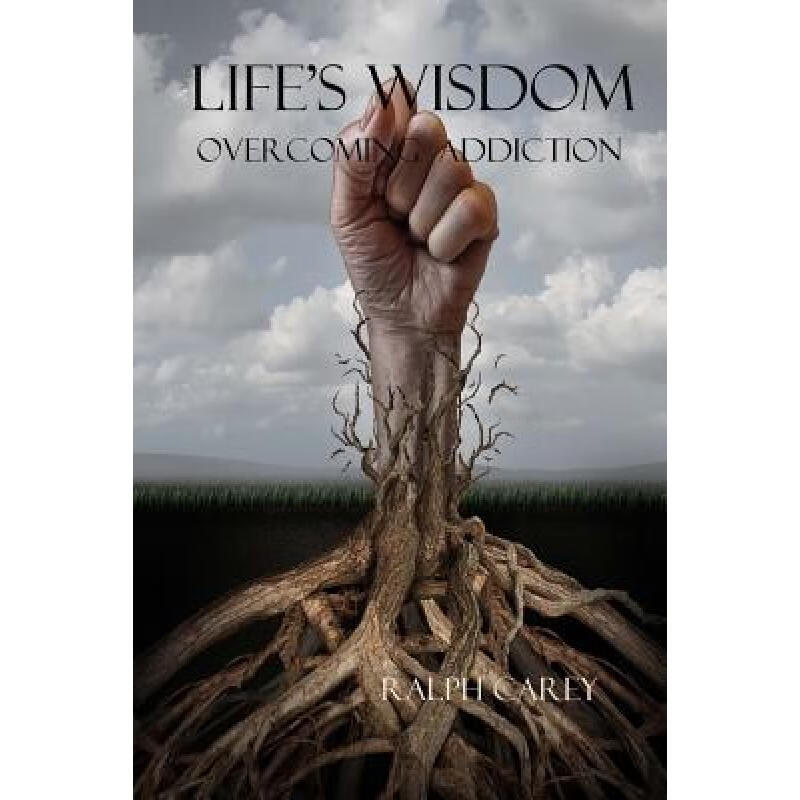 life's wisdom overcoming addiction