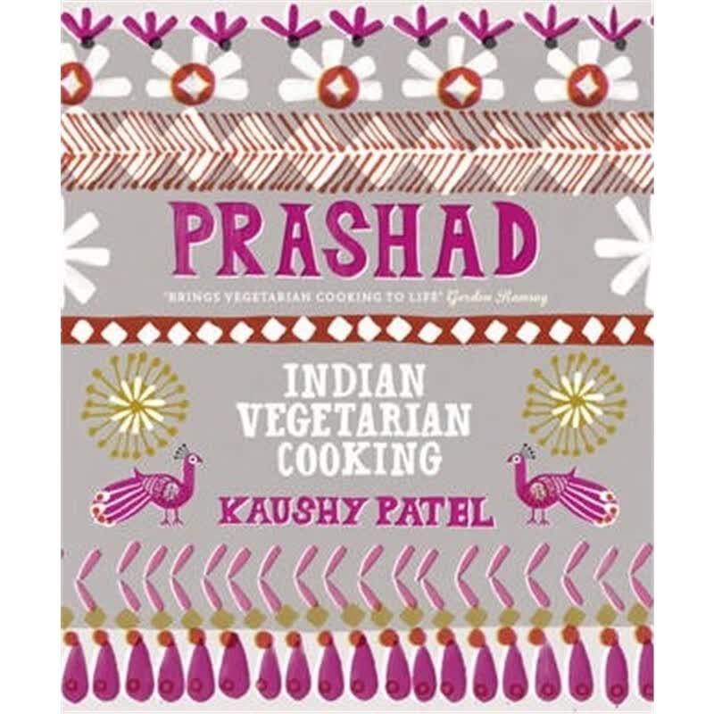 Vegetarian Indian Cooking: Prashad