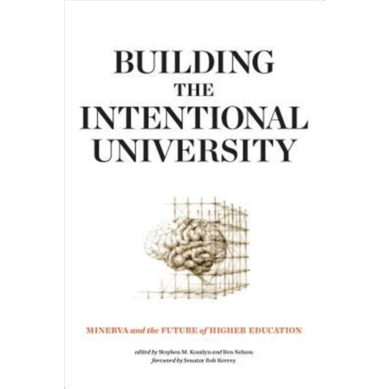 Building the Intentional University:Minerva an