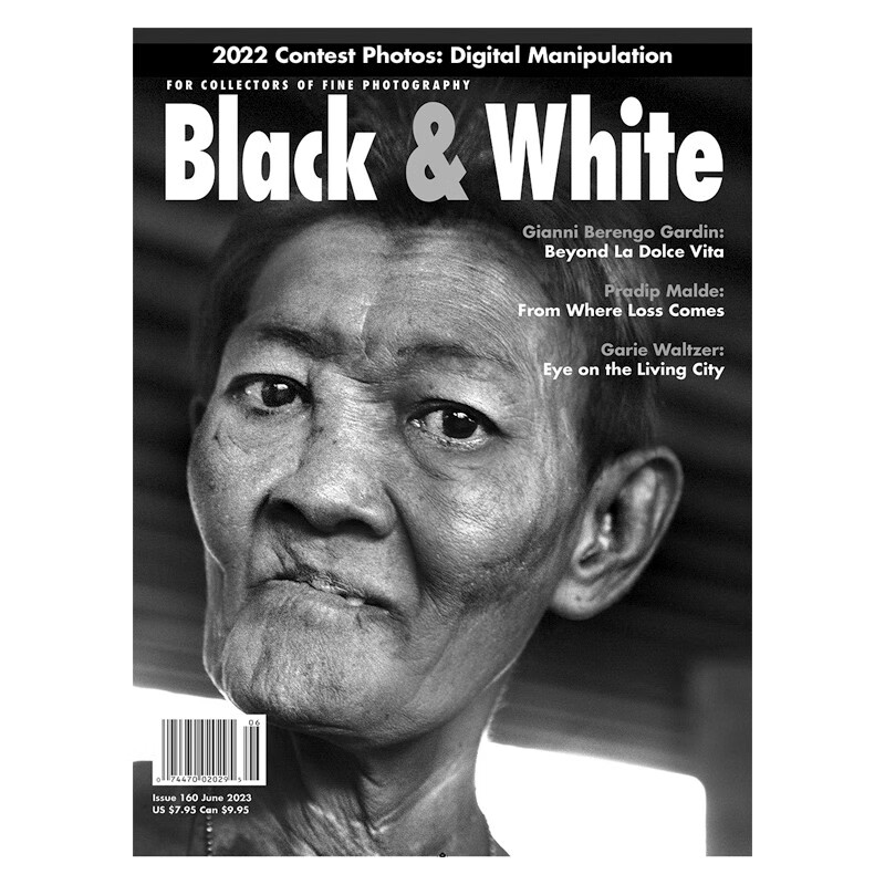 Black and White黑白摄影 2023年04期 NO.160 英文原版期刊摄影杂志 善本图书 BlackandWhite黑白摄影NO.160