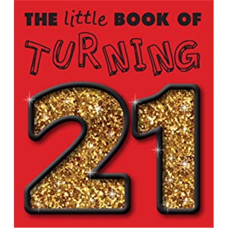 Little Book of Turning 21