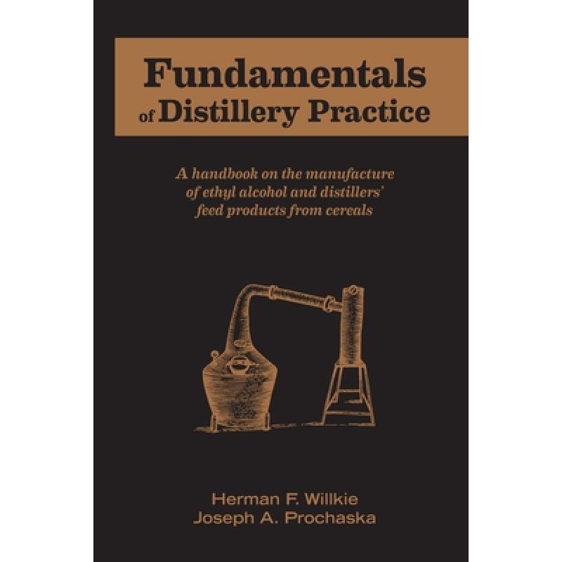 Fundamentals of Distillery Practice