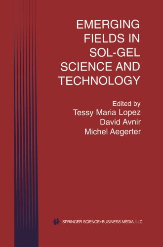 Emerging Fields in Sol-Gel Science and Technology