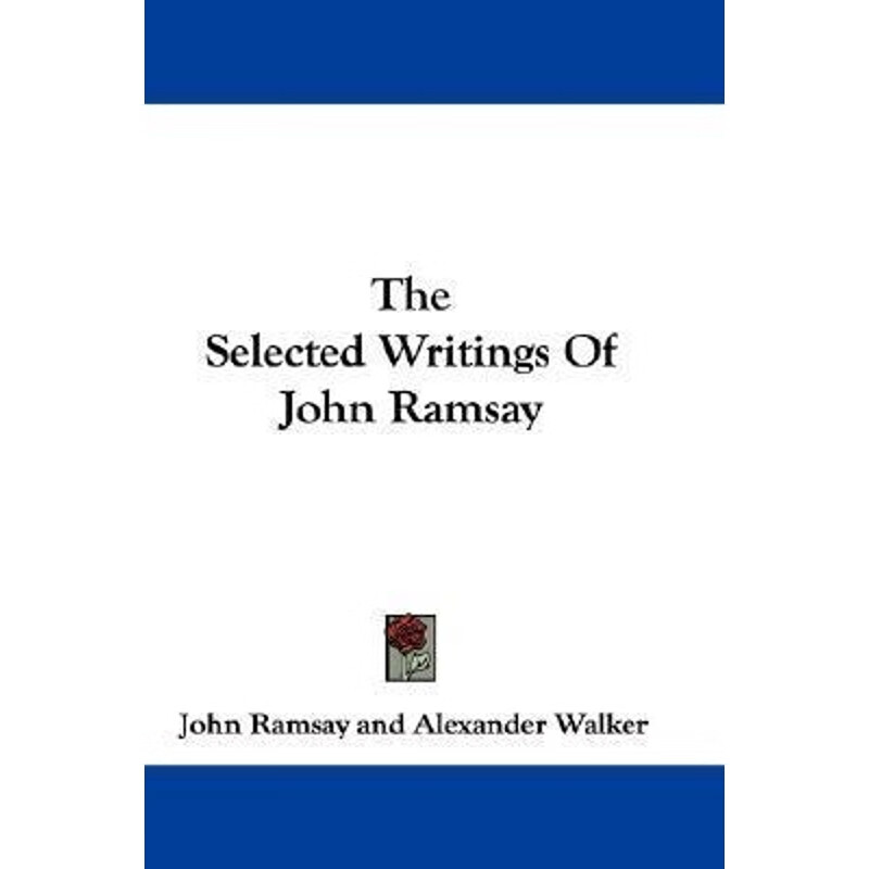 The Selected Writings Of John Ramsay