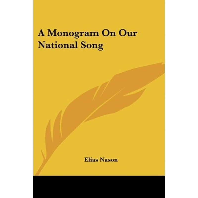 A Monogram On Our National Song