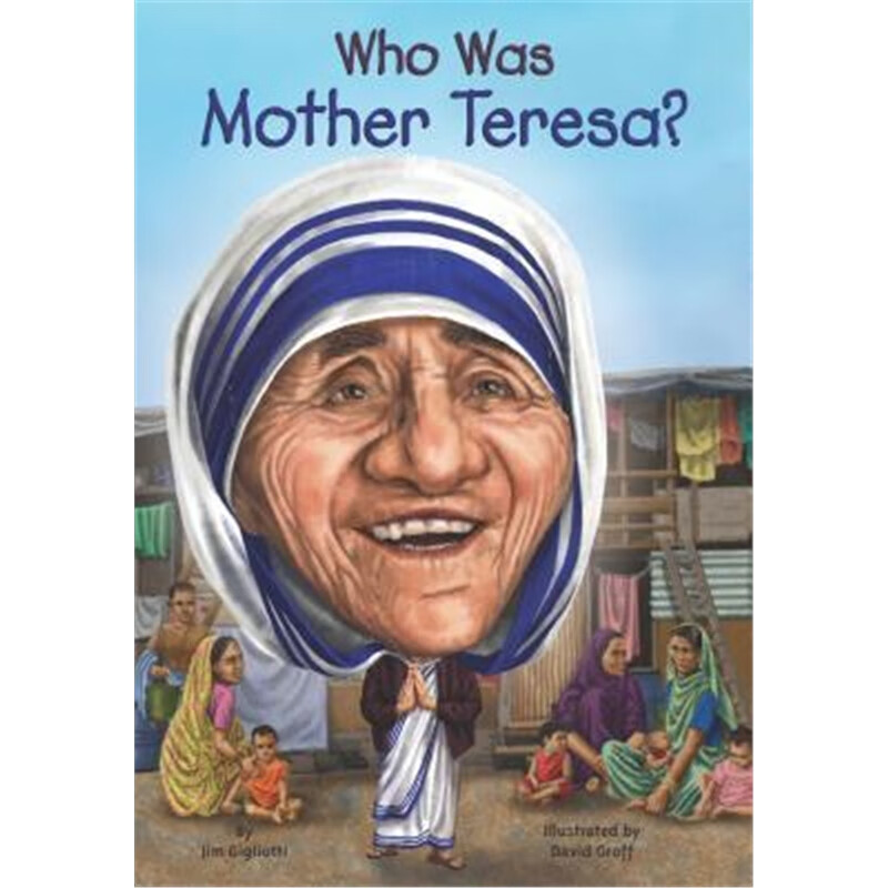 Who Was Mother Teresa?