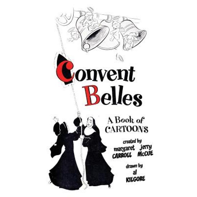 Convent Belles